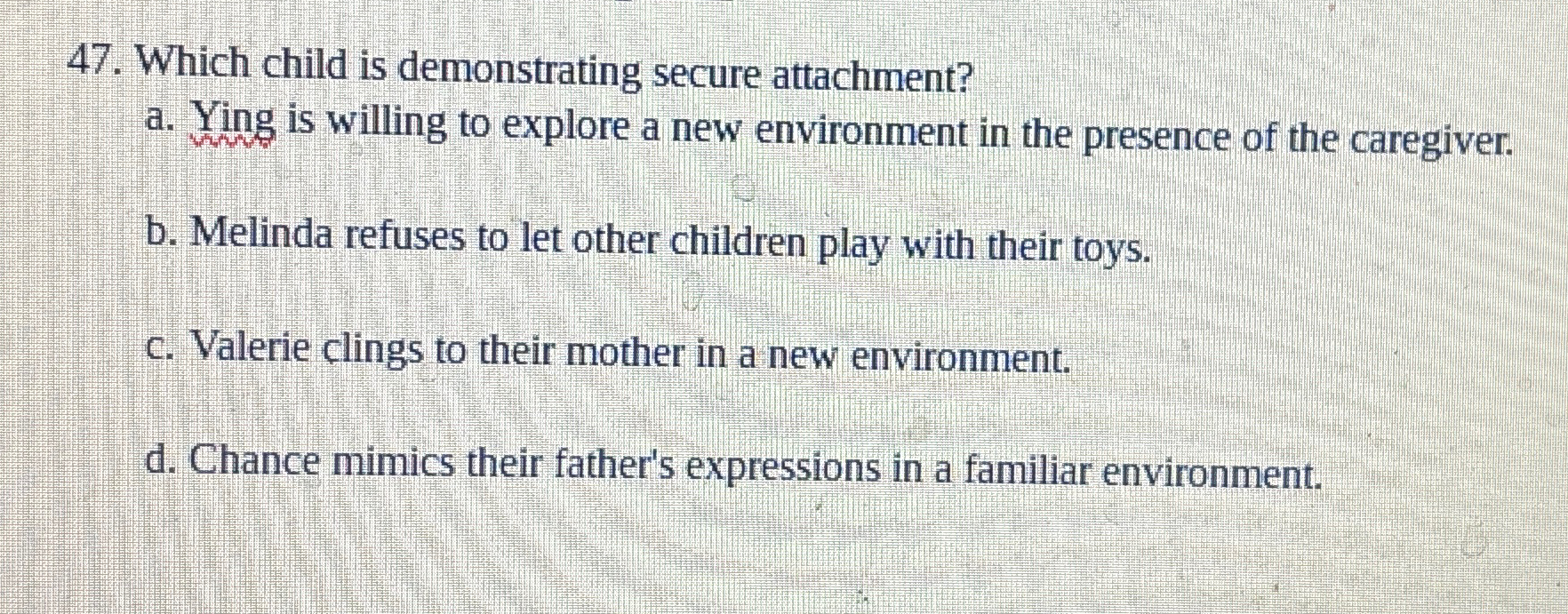 Solved Which child is demonstrating secure attachment?a. | Chegg.com