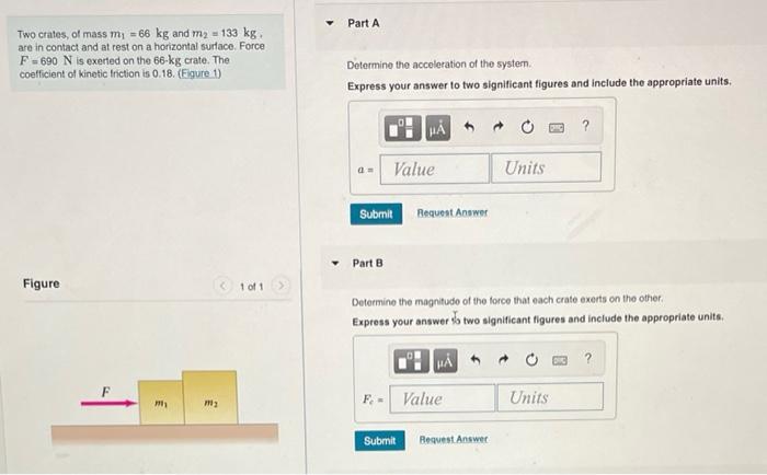 Solved Part A Two crates, of mass m1=66 kg and m2=133 kg. | Chegg.com