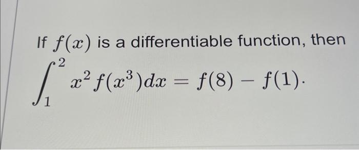 Solved If f(x) is a differentiable function, then | Chegg.com