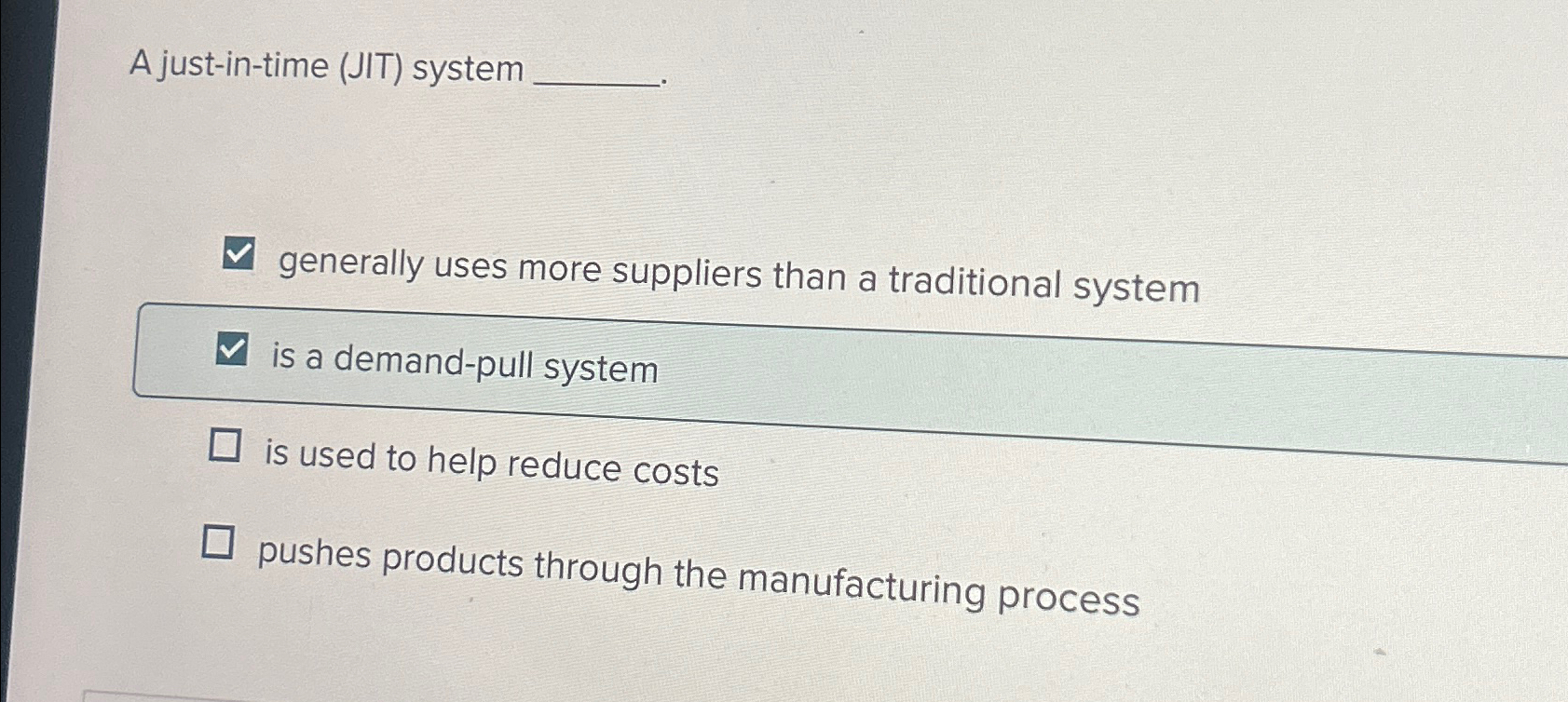 Solved A just-in-time (JIT) ﻿systemgenerally uses more | Chegg.com