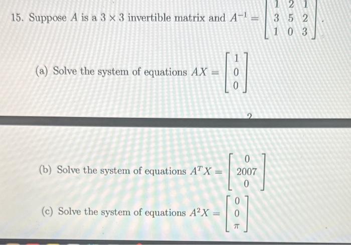 Solved 5. Suppose A is a 3×3 invertible matrix and | Chegg.com