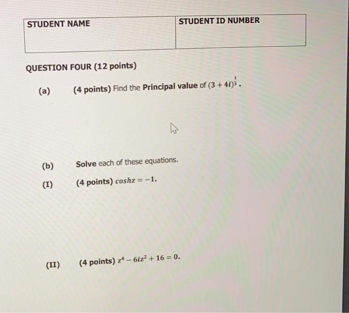 Solved STUDENT NAME STUDENT ID NUMBER QUESTION FOUR (12 | Chegg.com Solved STUDENT NAME STUDENT ID NUMBER QUESTION FOUR (12 | Chegg.com