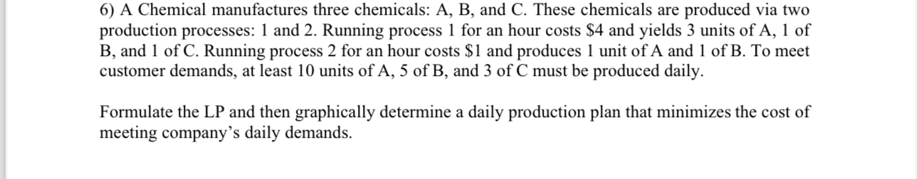 Solved A Chemical manufactures three chemicals: A, ﻿B, ﻿and | Chegg.com