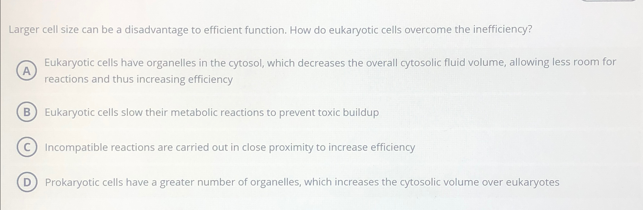 Solved Larger cell size can be a disadvantage to efficient | Chegg.com