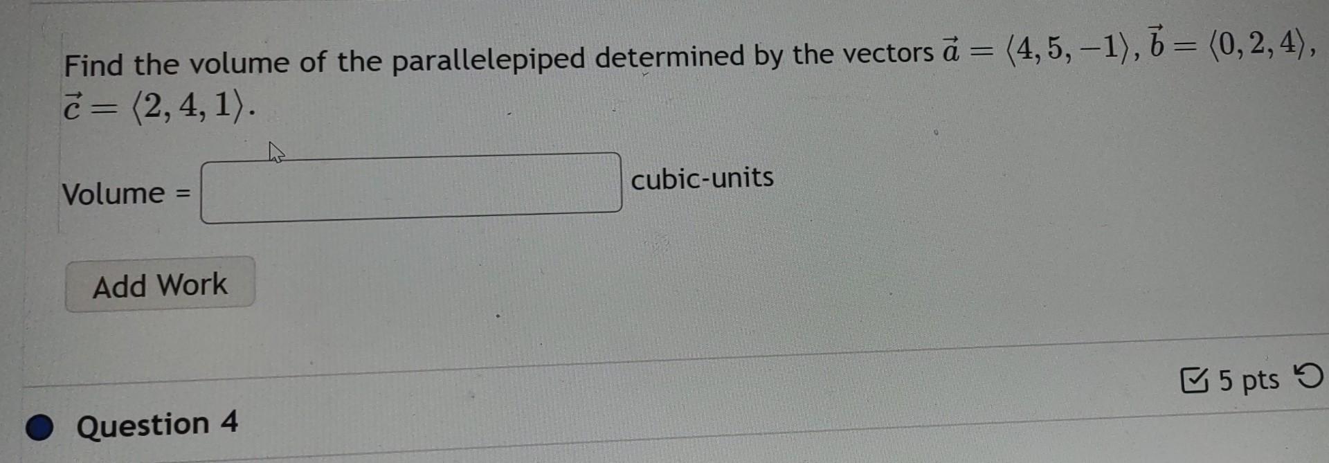 Solved Find the volume of the parallelepiped determined by | Chegg.com