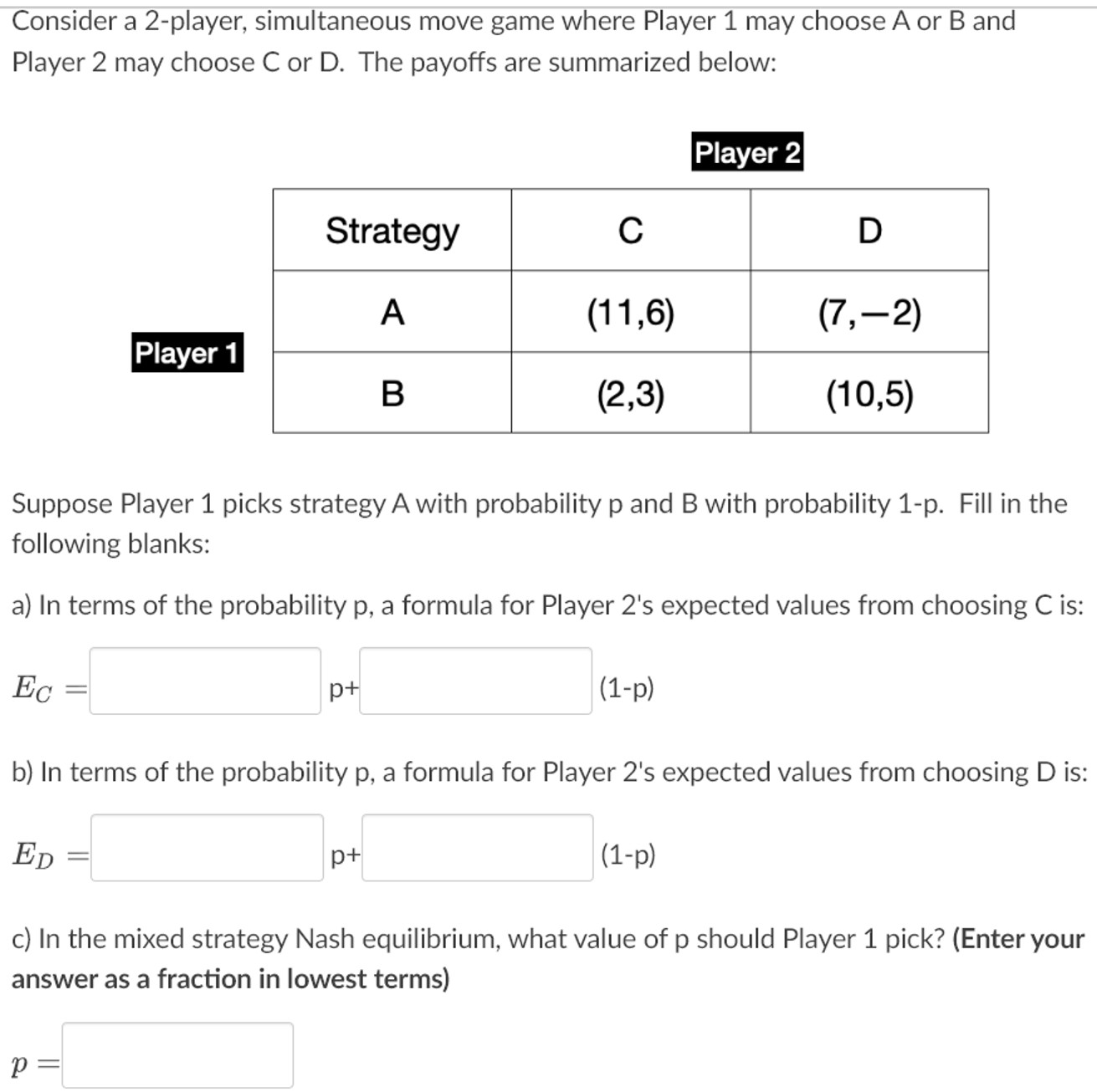 Consider a 2-player, simultaneous move game where | Chegg.com