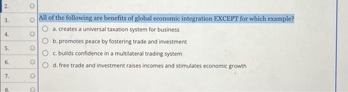 All of the following are benefits of global economic | Chegg.com