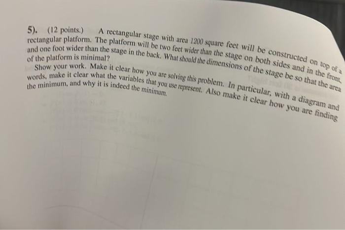 Solved 5). (12 points.) A rectangular stage with area 1200 | Chegg.com