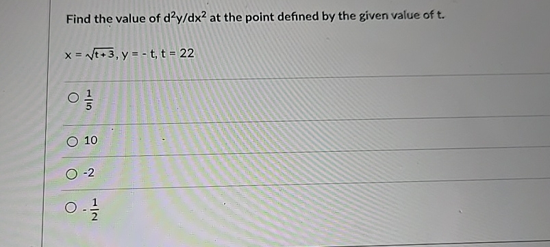 Solved Find the value of d2ydx2 ﻿at the point defined by the | Chegg.com