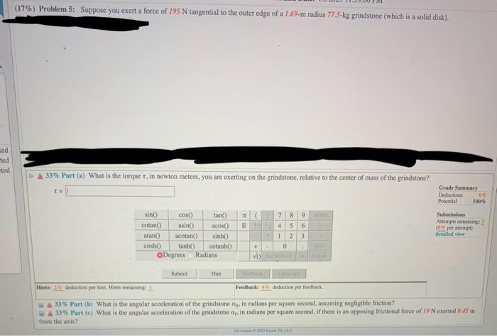 Solved 17\%) Problem 5: Suppose you exert a force of 195 N | Chegg.com