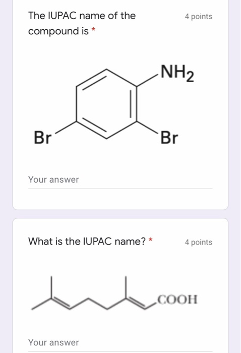 Solved 4 points The IUPAC name of the compound is NH2 Br Br | Chegg.com