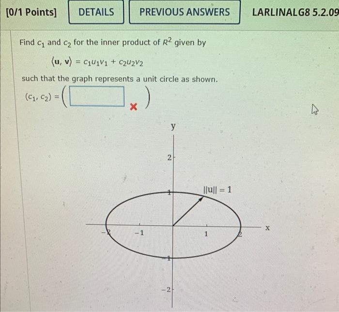 Solved Find c1 and c2 for the inner product of R2 given by | Chegg.com