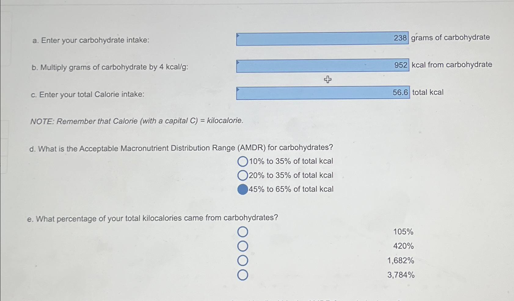 Solved a. ﻿Enter your carbohydrate intake:238 ﻿grams of | Chegg.com