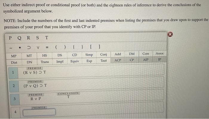 Use either indirect proof or conditional proof (or | Chegg.com