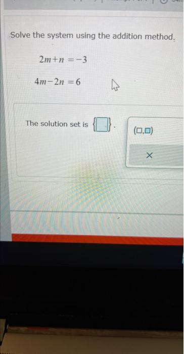 Solved Solve the system using the addition method. | Chegg.com