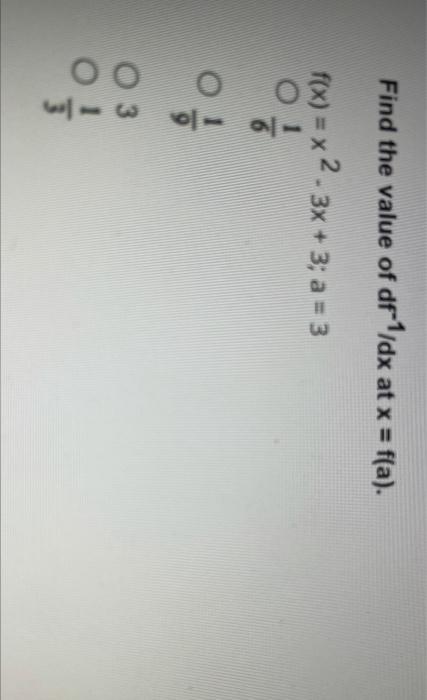 Solved Find the value of df"/dx at x = f(a). X f(x) = x 2.3x | Chegg.com