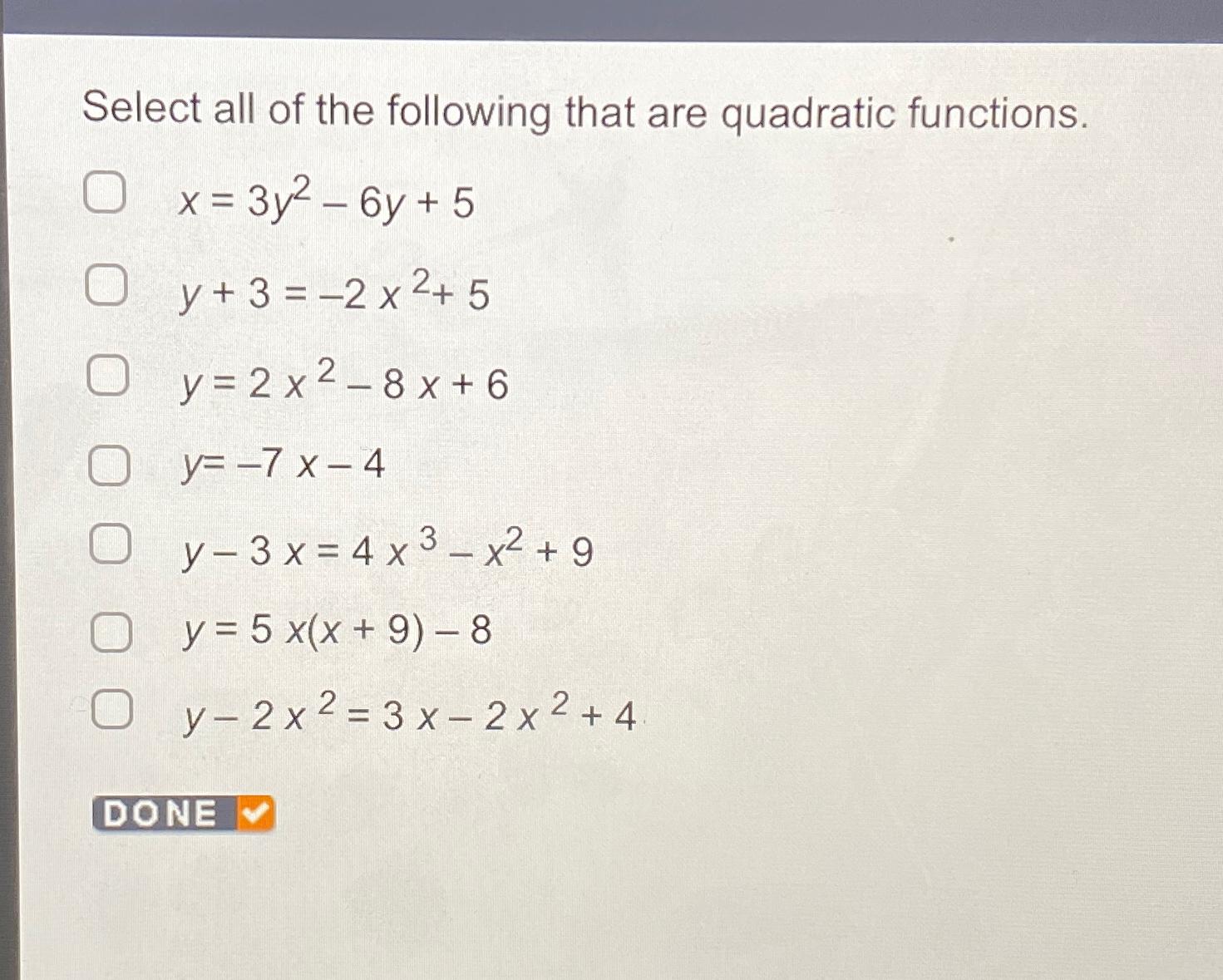 Solved Select all of the following that are quadratic | Chegg.com