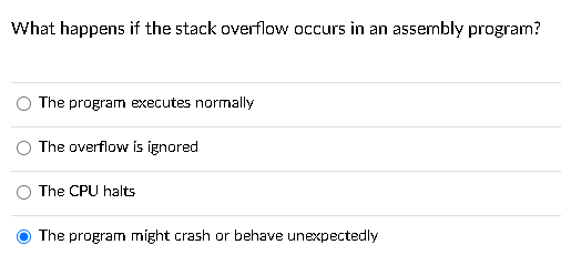 Solved What happens if the stack overflow occurs in an | Chegg.com