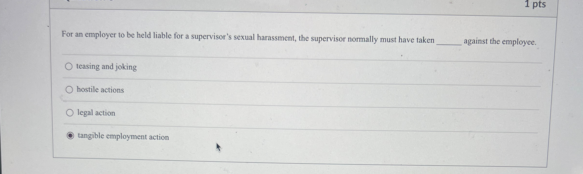 Solved 1 ﻿ptsFor an employer to be held liable for a | Chegg.com