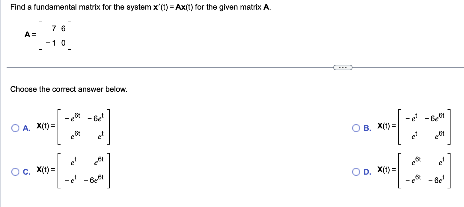 Solved Find a fundamental matrix for the system x'(t)=Ax(t) | Chegg.com