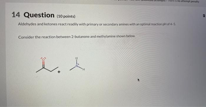 Solved 14 Question (10 points) Aldehydes and ketones react | Chegg.com