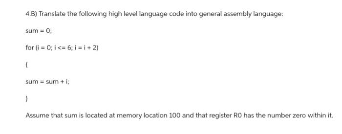 Solved 4.B) Translate the following high level language code | Chegg.com