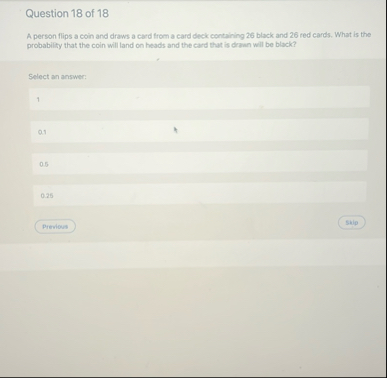 Solved Question 18 ﻿of 18A person flips a coin and draws a | Chegg.com