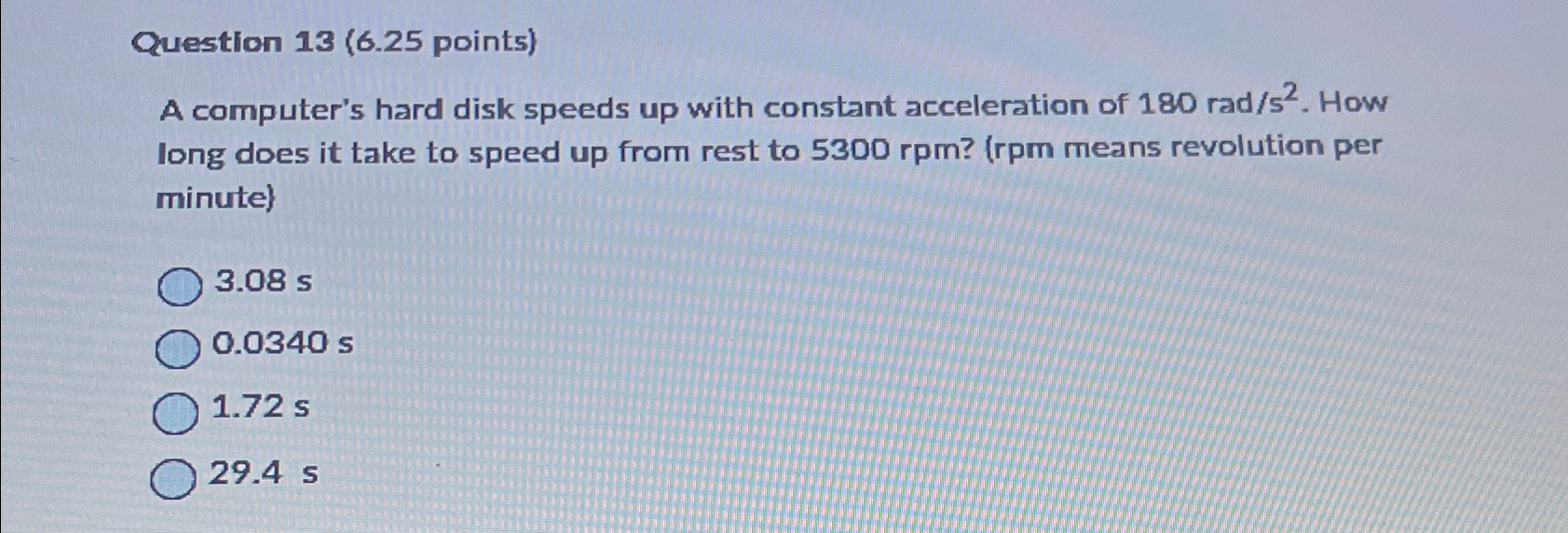 Solved Question 13 ( 6.25 ﻿points)A computer's hard disk | Chegg.com