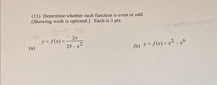 Solved (13) Determine whether each function is even or odd. | Chegg.com
