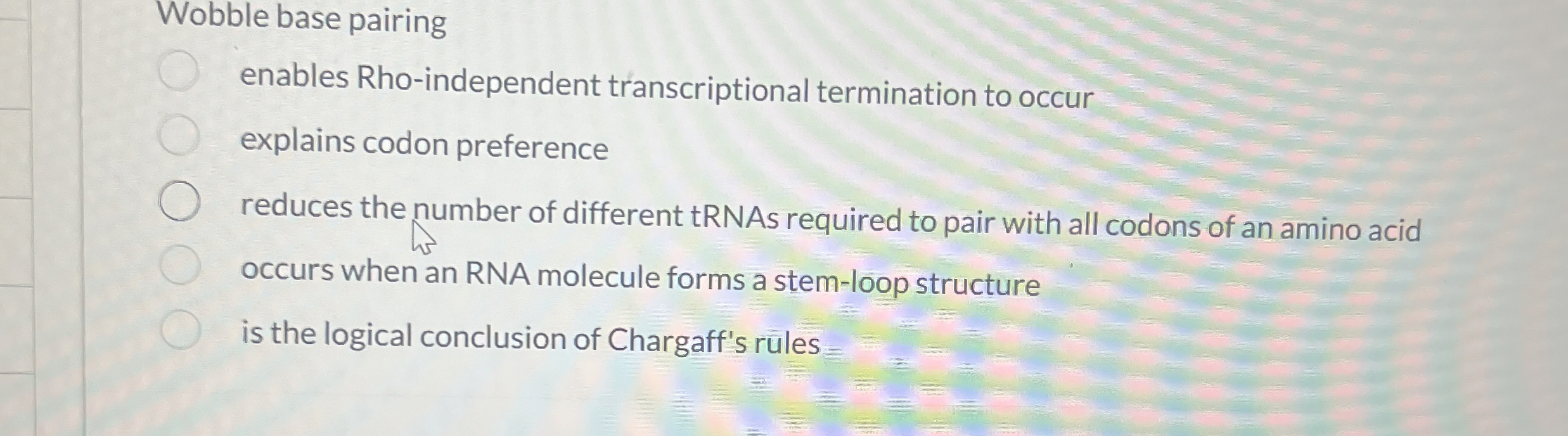 Solved Wobble base pairingenables Rho-independent | Chegg.com