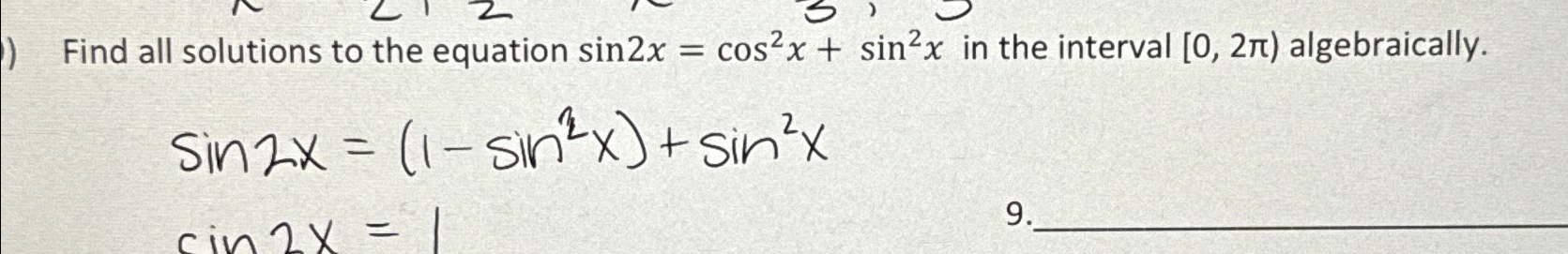 Solved Find all solutions to the equation sin2x=cos2x+sin2x | Chegg.com