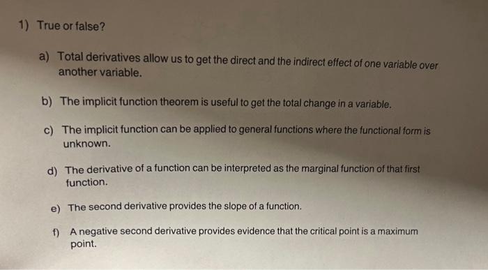 Solved 1) True or false? a) Total derivatives allow us to | Chegg.com