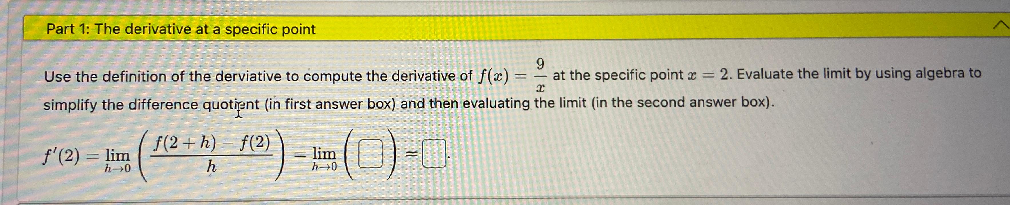 Solved Part 1: The derivative at a specific pointUse the | Chegg.com