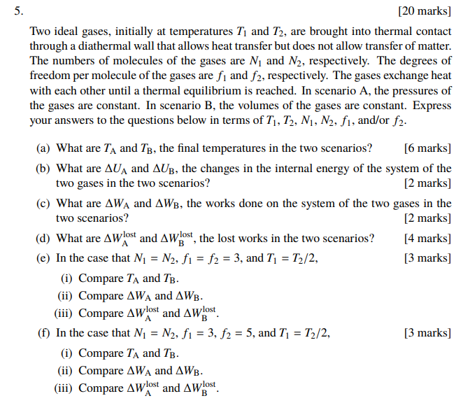 Solved 5 .[20 ﻿marks]Two ideal gases, initially at | Chegg.com
