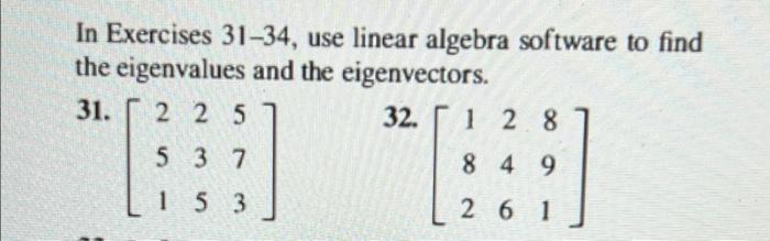 Solved In Exercises 31-34, use linear algebra software to | Chegg.com