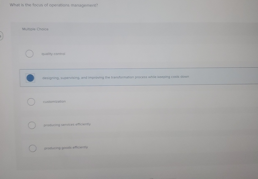 Solved What is the focus of operations management?Multiple | Chegg.com