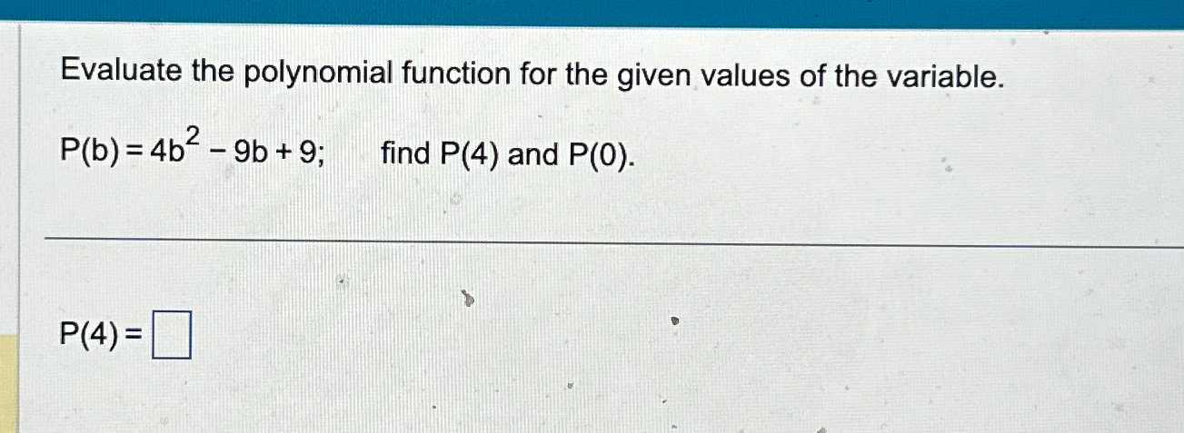 Solved Evaluate the polynomial function for the given values | Chegg.com