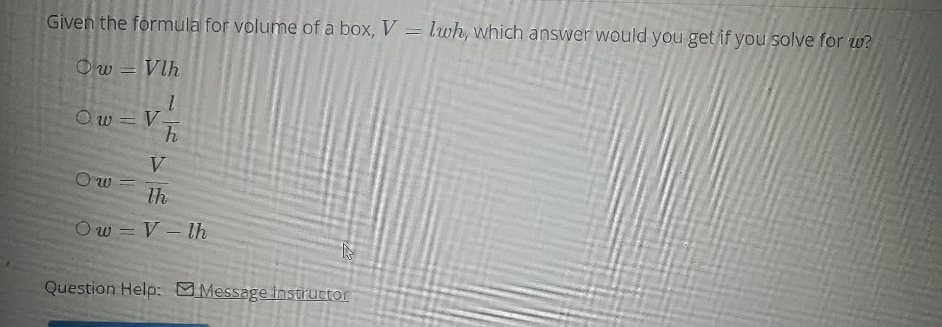 Solved Given the formula for volume of a box V=lwh which | Chegg.com