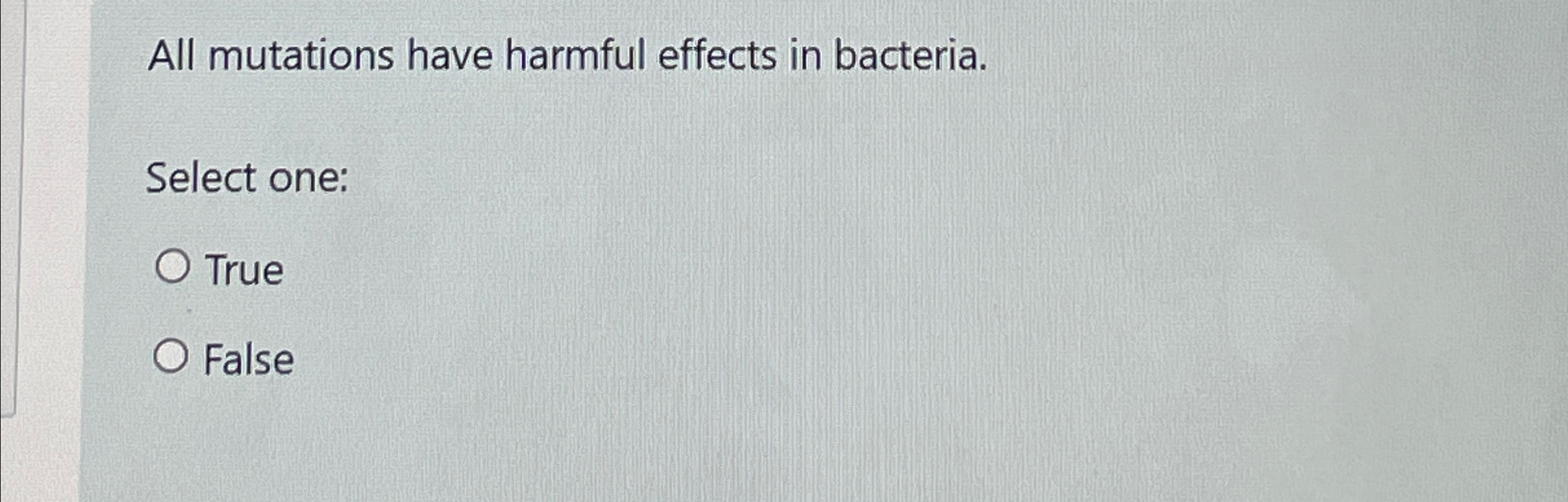 Solved All mutations have harmful effects in bacteria.Select | Chegg.com