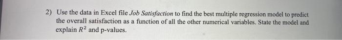 Solved Use the data in Excel file Job Satisfaction to find | Chegg.com