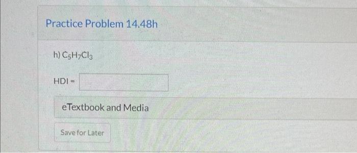 Solved Practice Problem 14.48f f) C7H9NO2 HDI= eTextbook and | Chegg.com