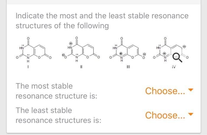 Solved Indicate the most and the least stable resonance | Chegg.com