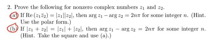 Solved 2. Prove the following for nonzero complex numbers z1 | Chegg.com