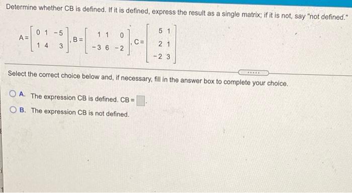 Solved Determine whether CB is defined. If it is defined, | Chegg.com
