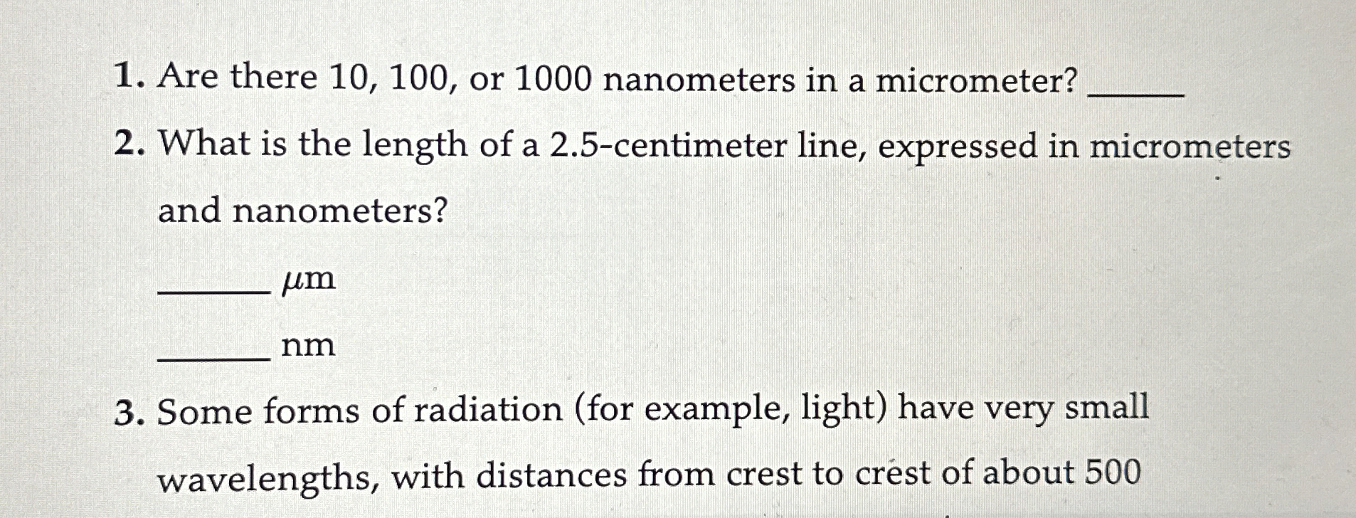 Solved Are there 10,100 , ﻿or 1000 ﻿nanometers in a | Chegg.com