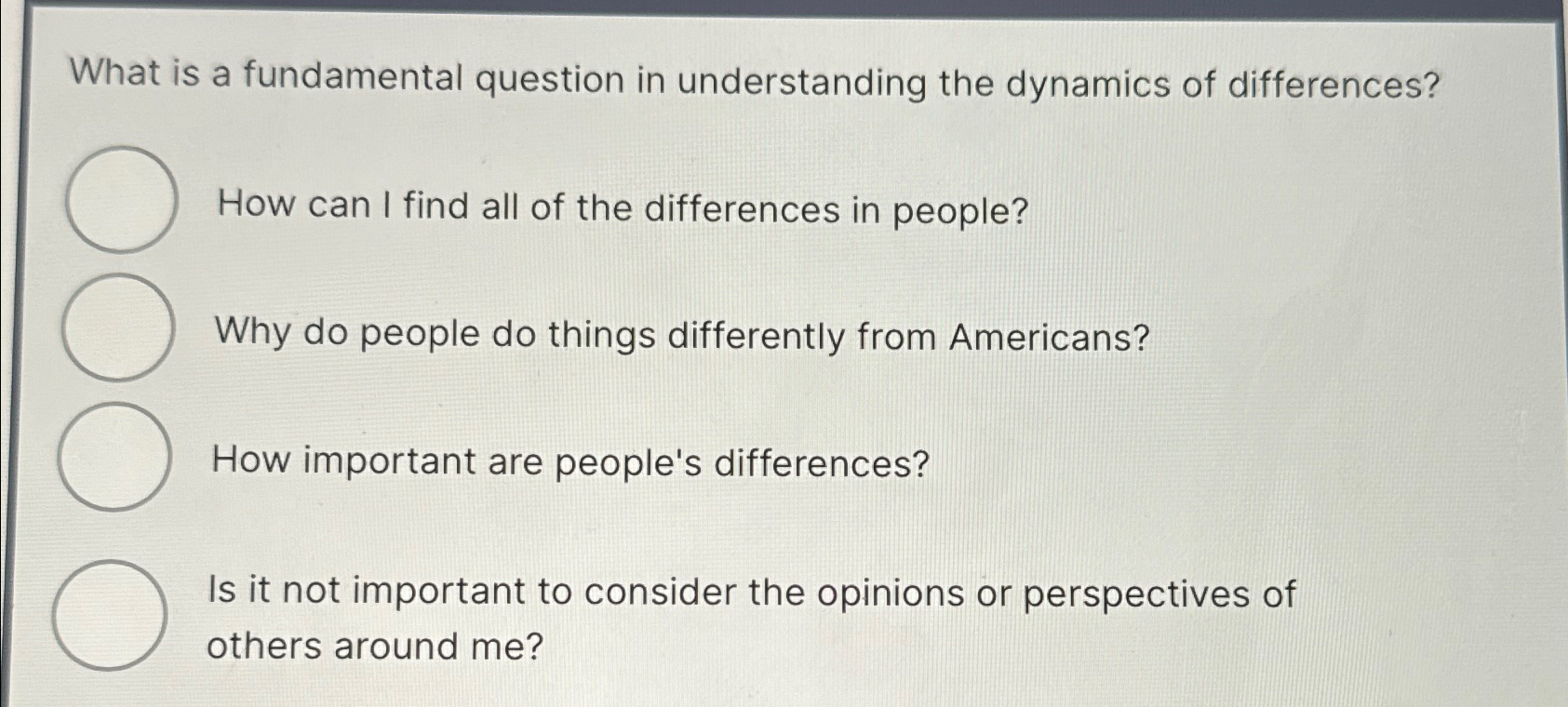 Solved What is a fundamental question in understanding the | Chegg.com