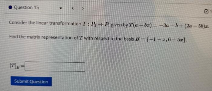 Solved Consider the linear transformation T:P1→P1 given by | Chegg.com