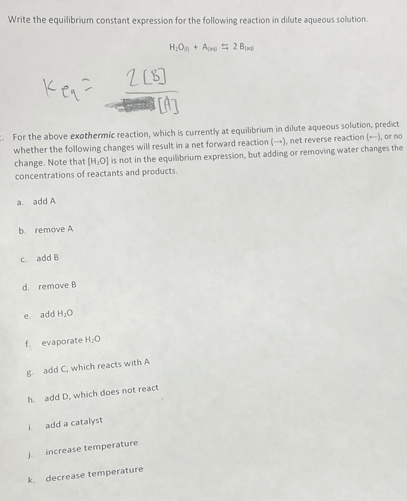 Solved Write the equilibrium constant expression for the | Chegg.com