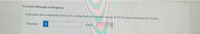 Solved Current Attempt in Progress Calculate the rotational | Chegg.com