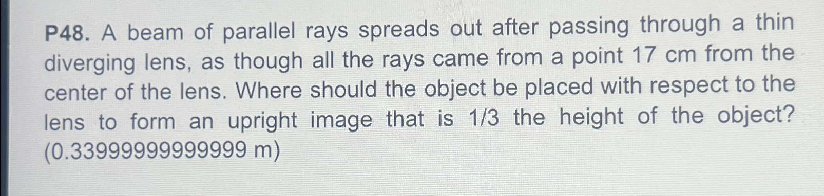 Solved P48. ﻿A beam of parallel rays spreads out after | Chegg.com
